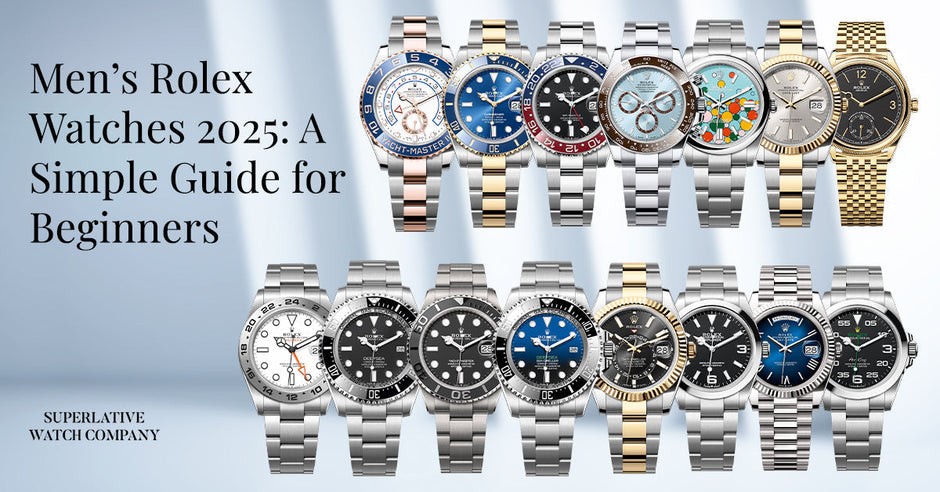 Men’s Rolex Watches 2025: A Simple Guide for Beginners